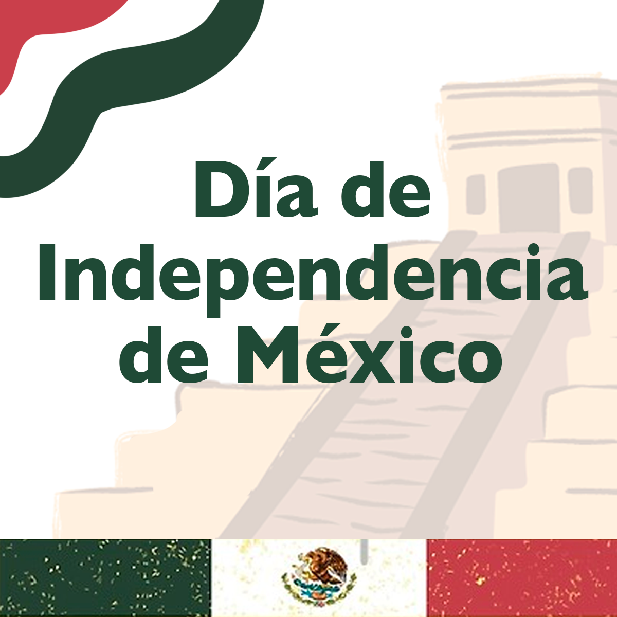 Mexican Independence Day Celebration in partnership with the Mexican ...